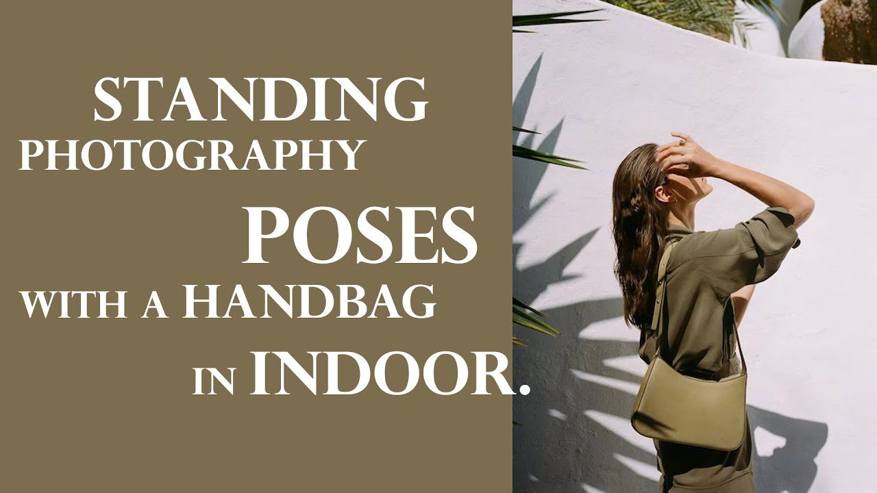 Photography Poses With A Handbag - Part 1 - YouTube