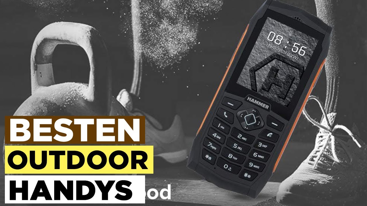 Besten Outdoor Handys im Vergleich Top 5 Outdoor Handys Test - YouTube