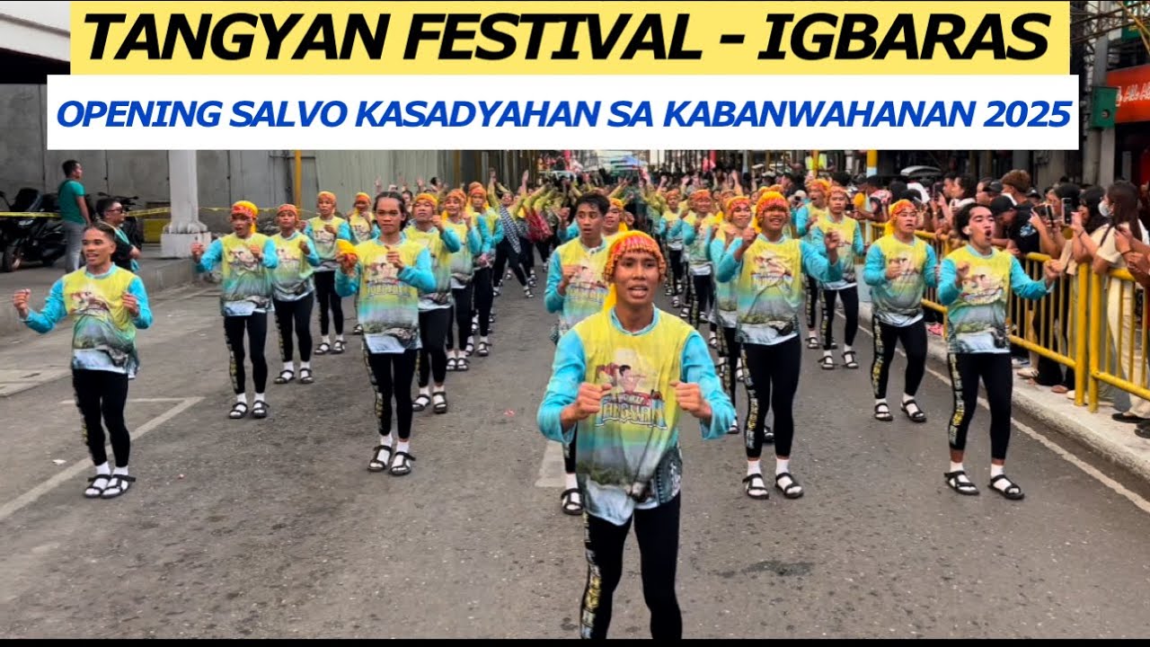 IGBARAS TANGYAN FESTIVAL STREET DANCING OPENING SALVO DINAGYANG 2025 # ...