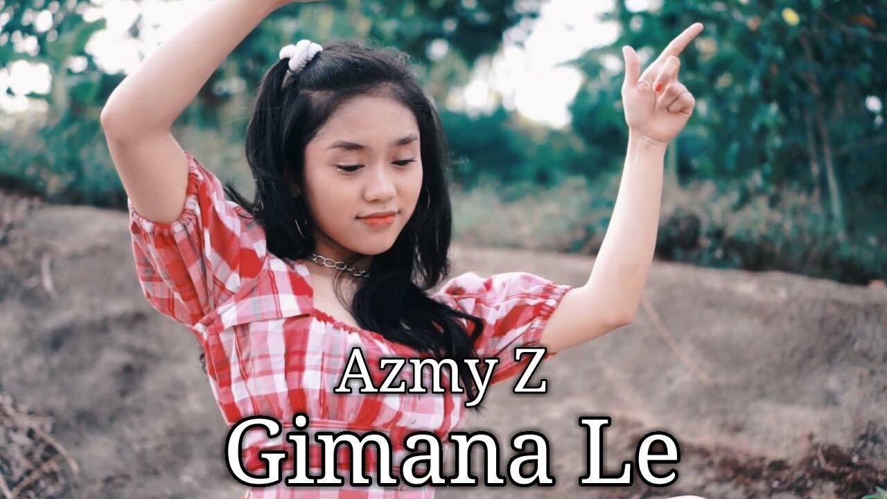 GIMANA LE REMIX - AZMY Z FEAT IMP ID - YouTube