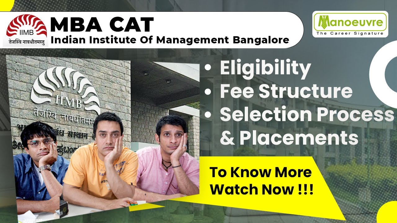 MBA CAT - IIM Bangalore - Eligibility | Fee Structure | Selection ...