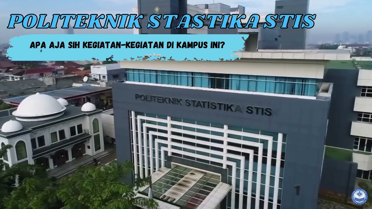 yuuk #SahabatData kenali kampus POLITEKNIK STATISTIKA STIS - YouTube