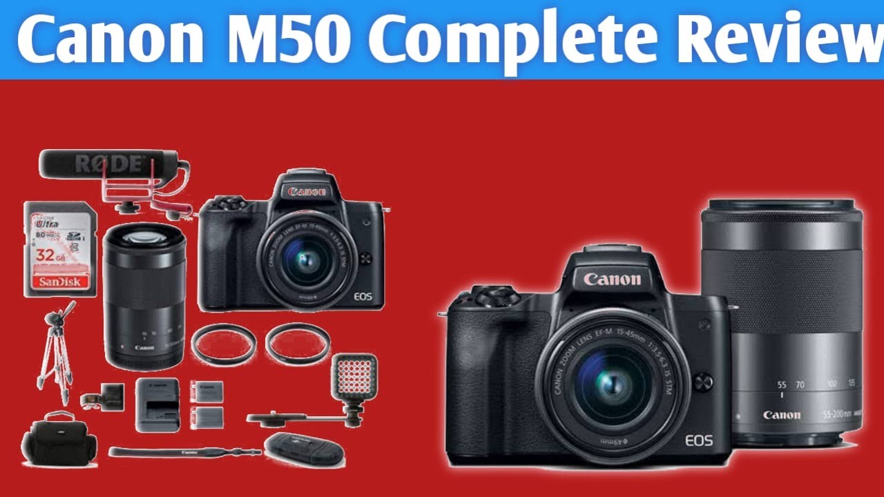 Canon M50 Complete Review || Canon M50 Digital Mirrorless Camera Review ...