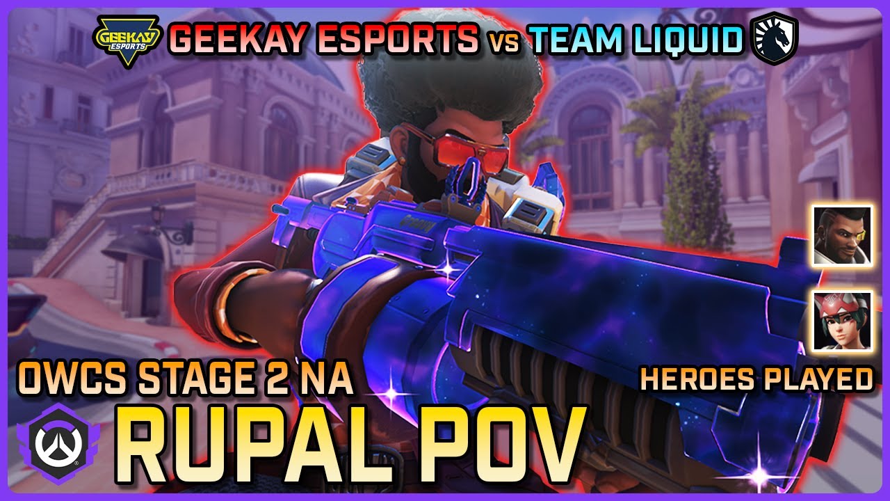 [ Rupal ] Team Liquid vs Geekay Esports | Playoffs | OWCS NA Stage 2 ...