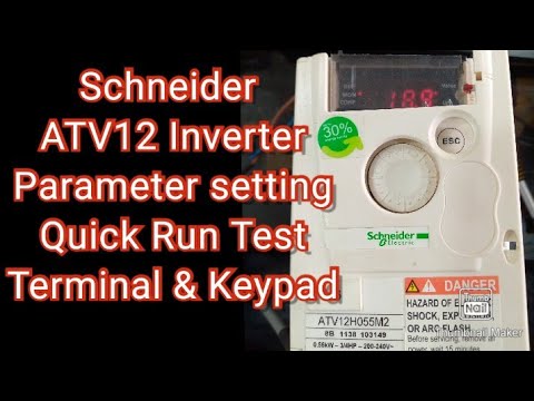 Schneider ATV12 Inverter Parameter setting Quick Run Test Keypad ...