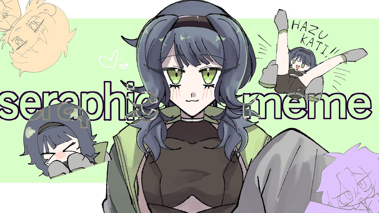 💚seraphic meme💚【FA】 - YouTube