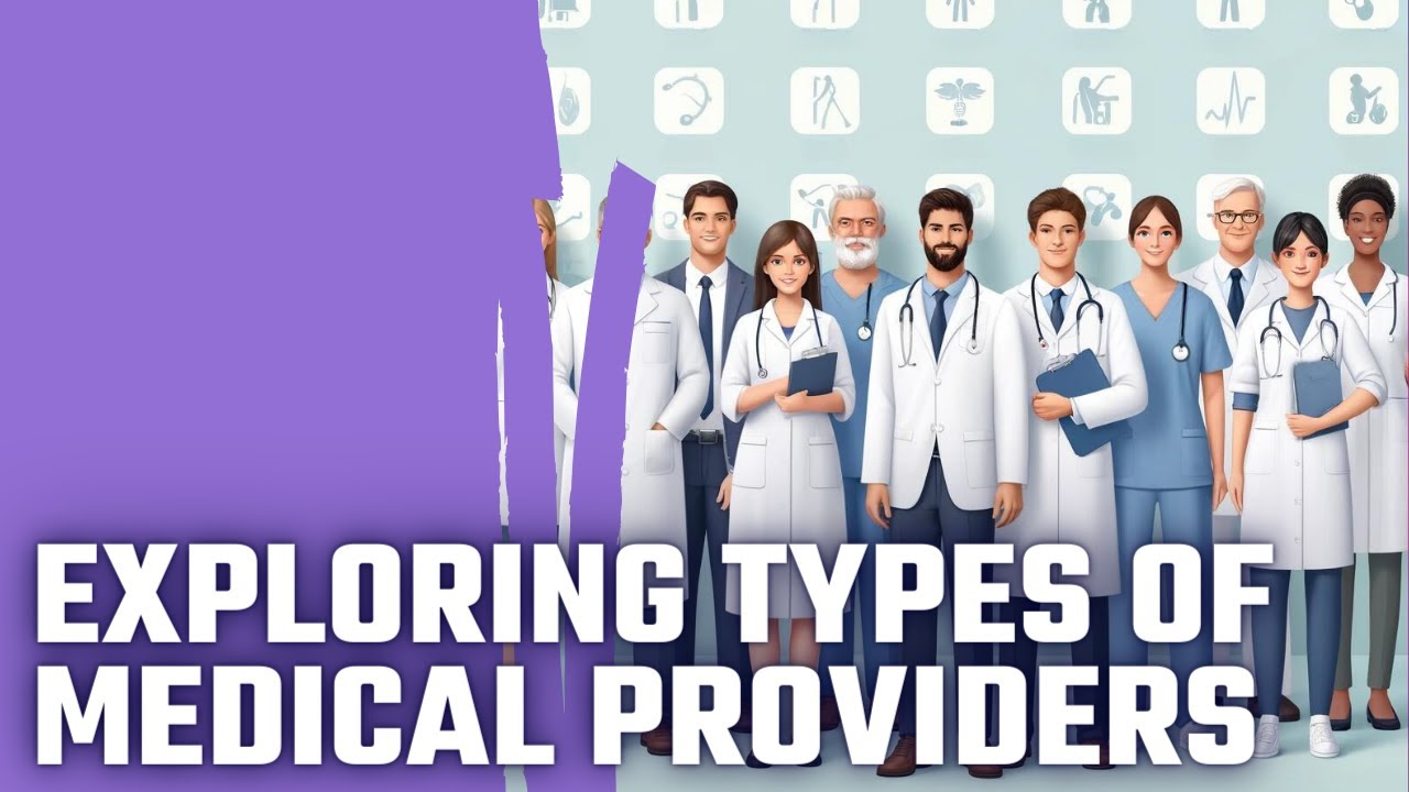All About Medical Providers: Specialties Explained - YouTube