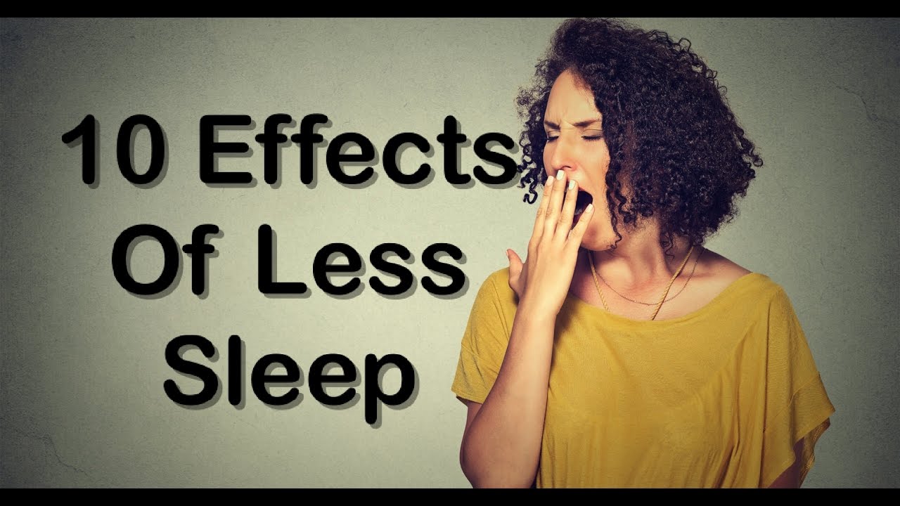 Top 10 Side Effects of Not Getting Enough Sleep on Health - YouTube