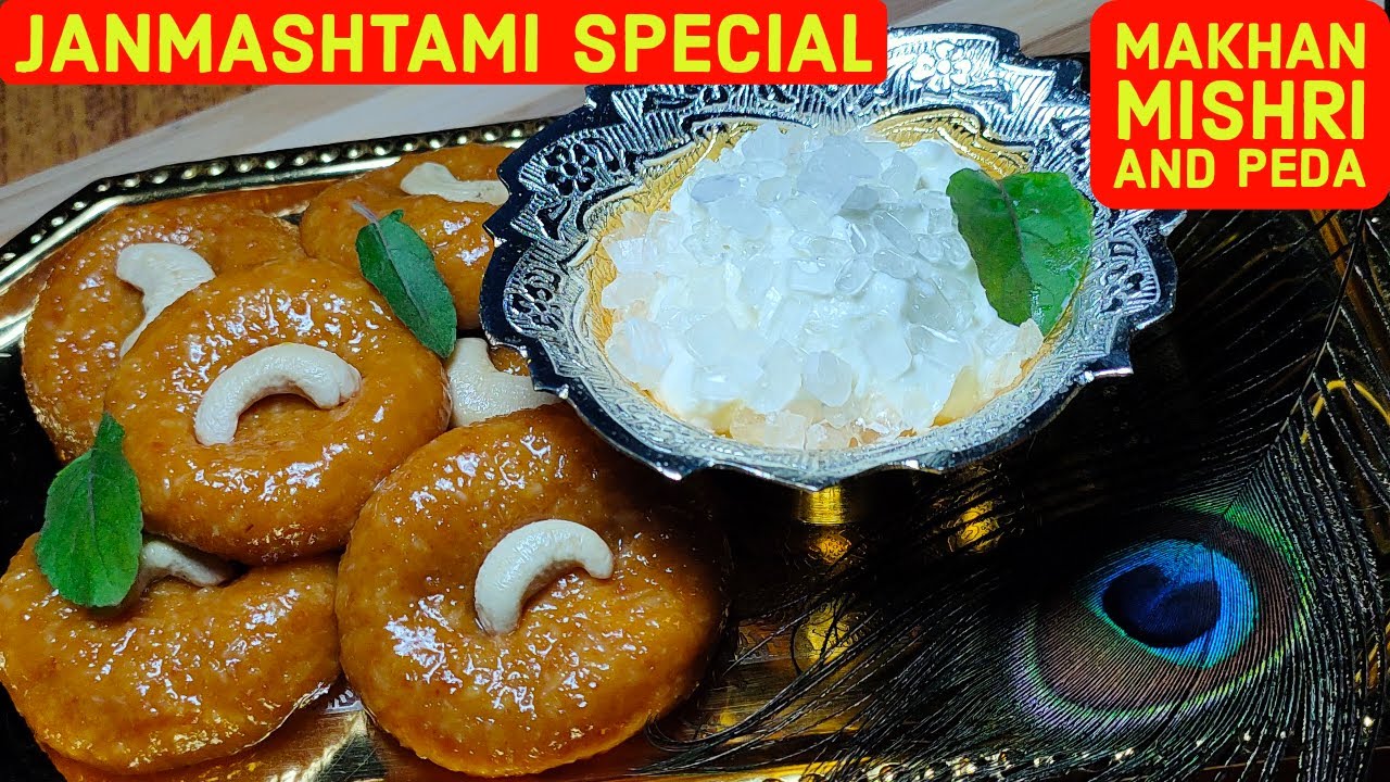 Makhan Misri & Peda|Makhan misri prasad|Janmashtami Special ...