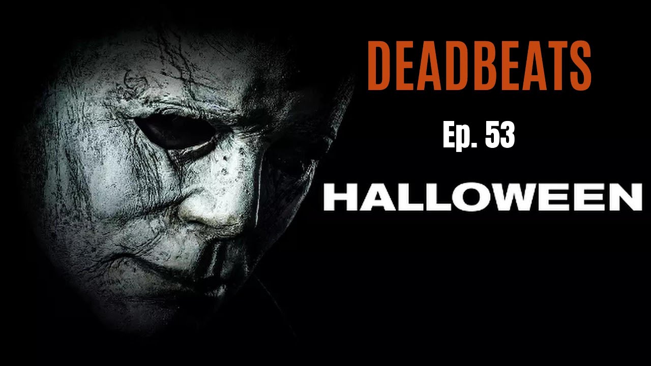 Deadbeats Ep. 53 Halloween 2018! - YouTube
