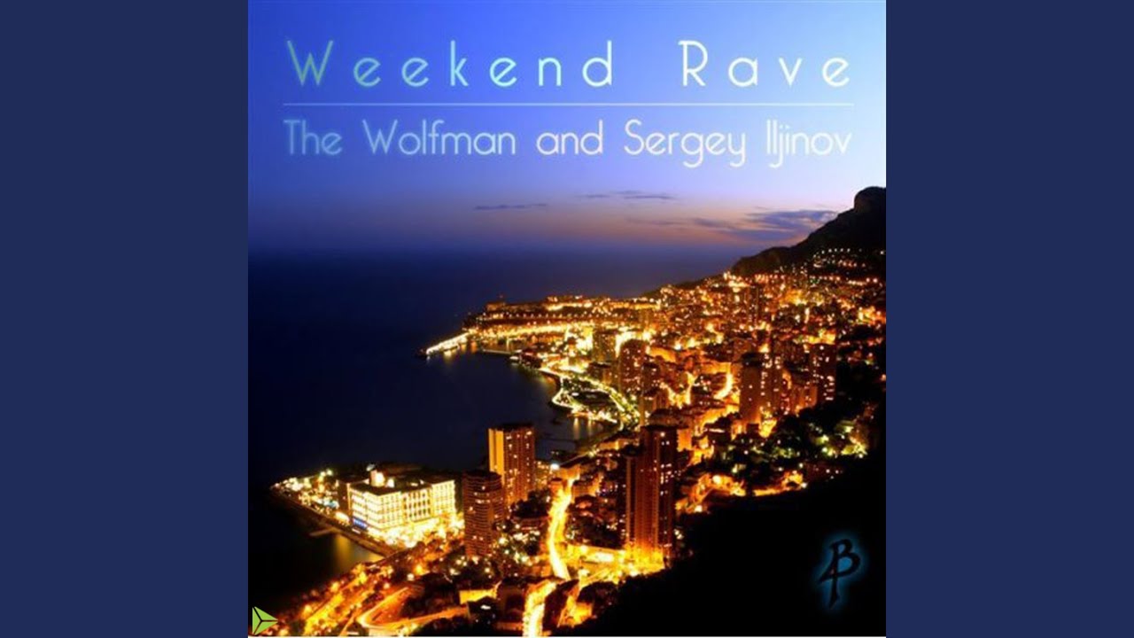 Weekend Rave - YouTube