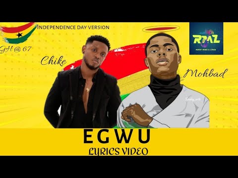 CHIKE FT MOHBAD - EGWU LYRICS VIDEO @OfficialChike @iammohbad - YouTube