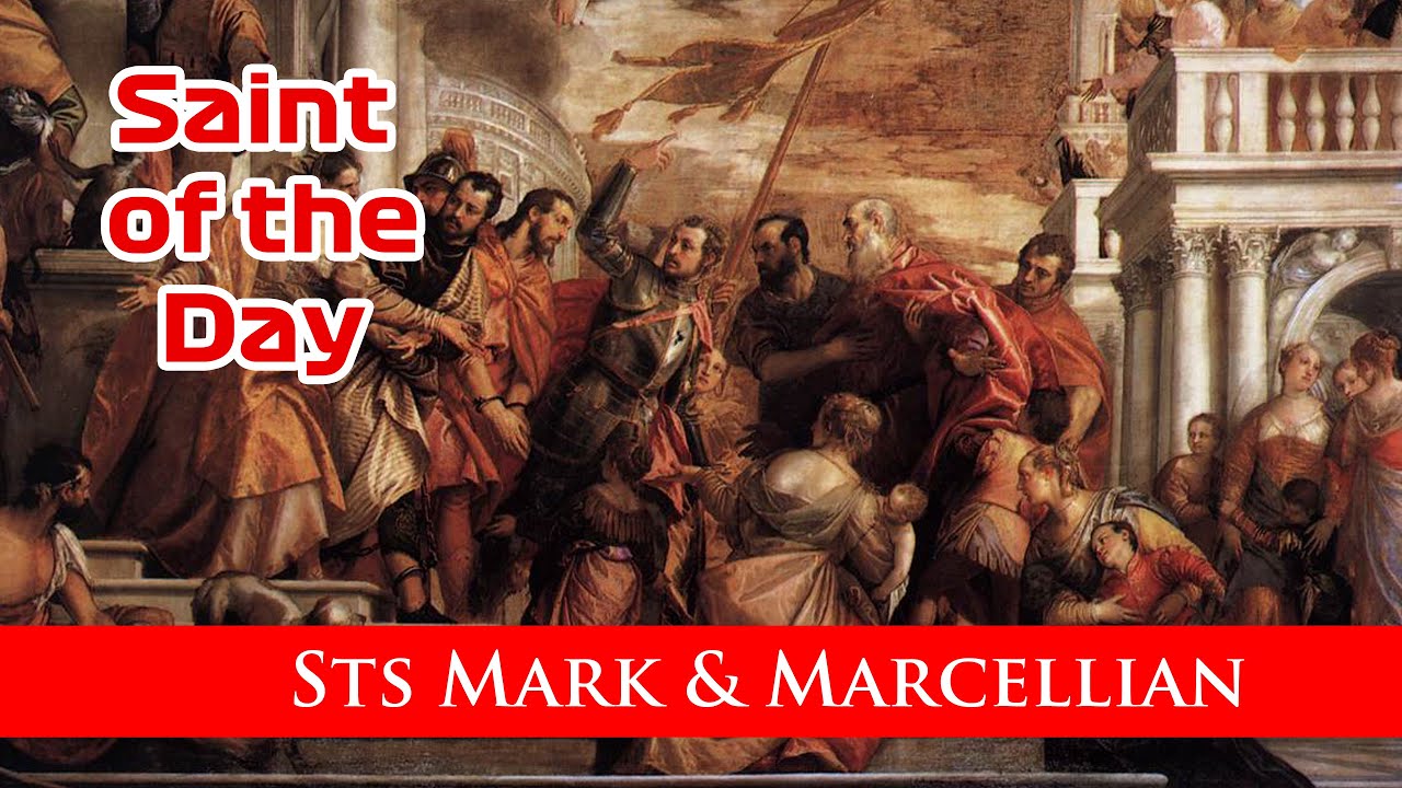 Sts Mark And Marcellian - Saint of the Day with Fr Lindsay - 18 June ...