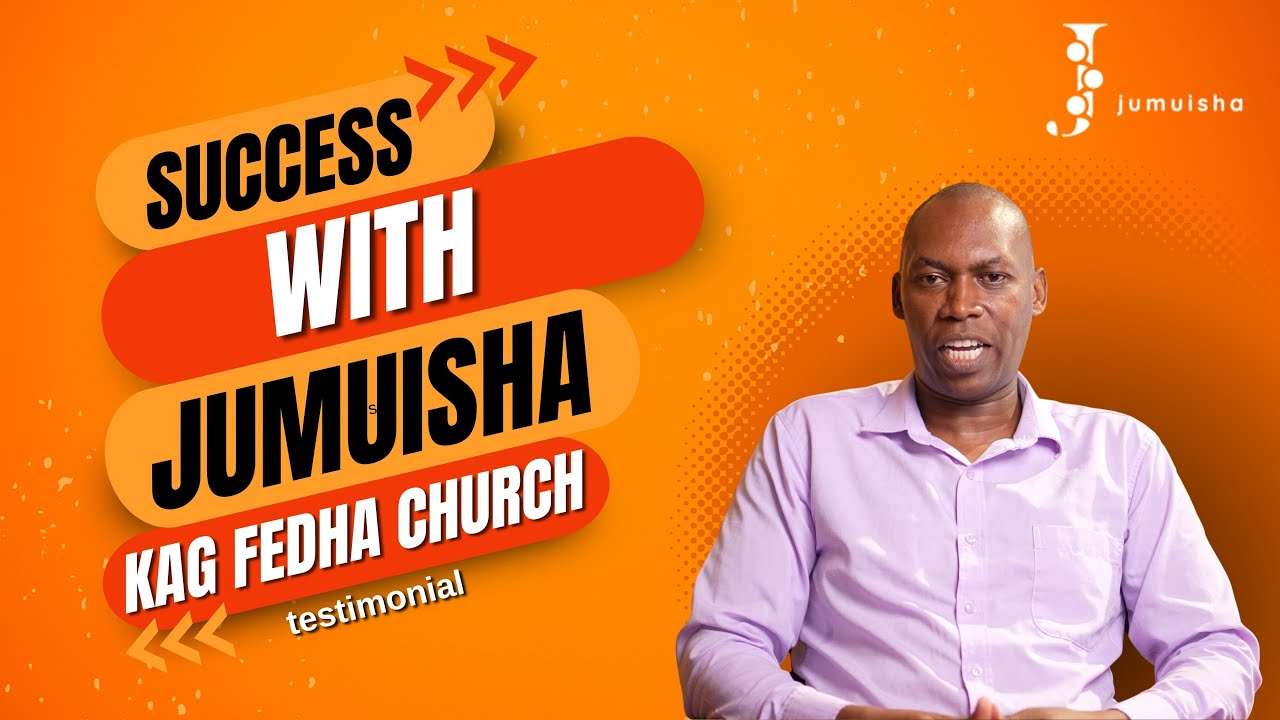 Jumuisha Testimonial by KAG Fedha Church - to join call +254791532748 ...