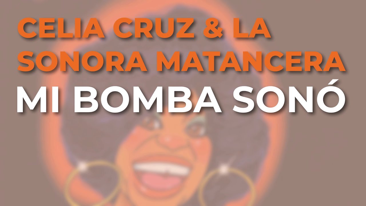 La Sonora Matancera - Mi Bomba Sonó (Audio Oficial) - YouTube