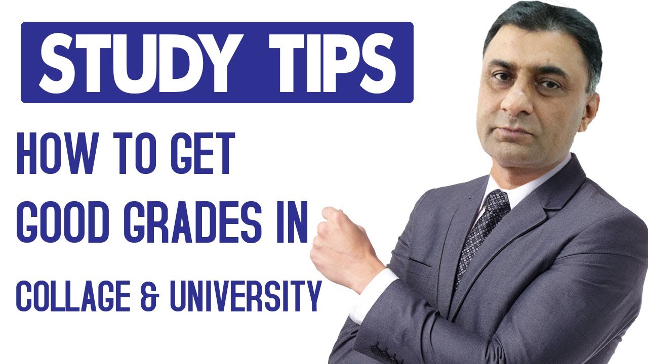 How to get good grades in college & university, ( Some Study tips ...