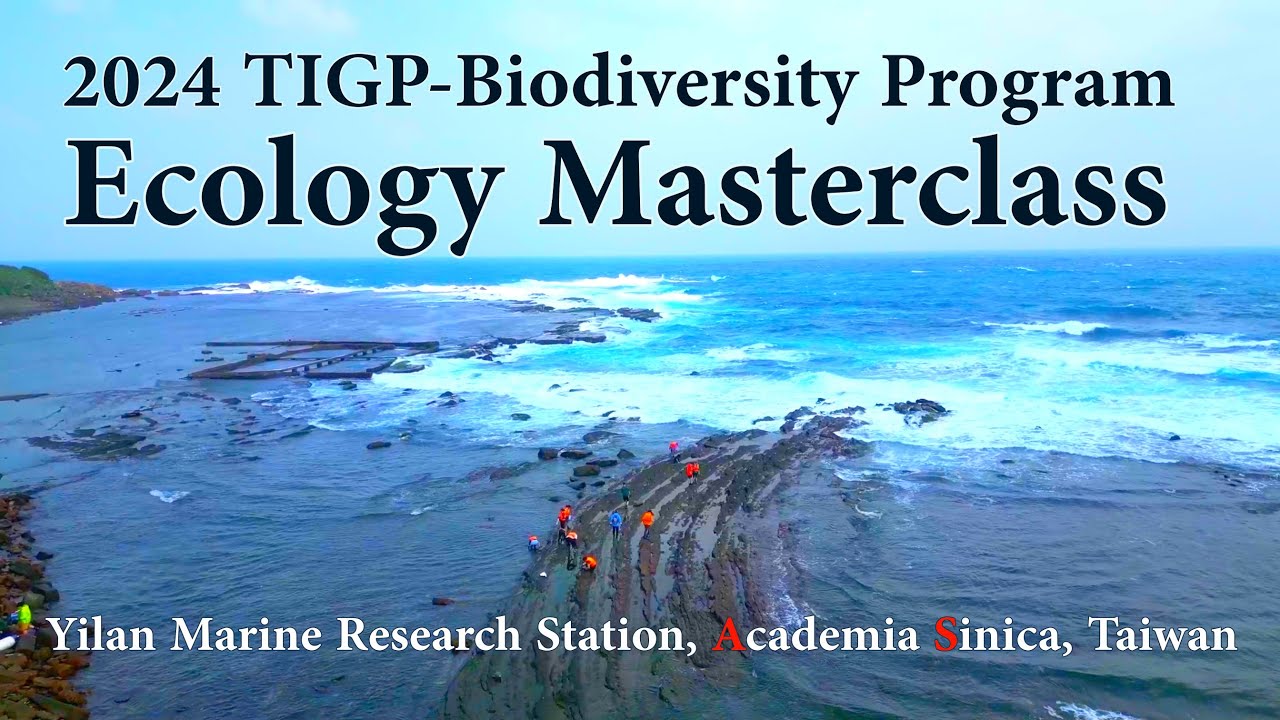 2024 TIGP-Biodiversity Program Ecology Masterclass - YouTube