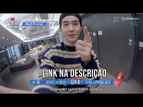 (Legendado em PT-BR) 1° Episódio - Heart 4 U SUHO