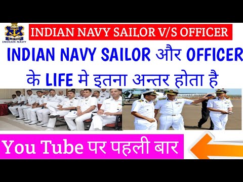 Indian Navy Sailor V/S Officer Life, facilities/Benifit, Life inside ...