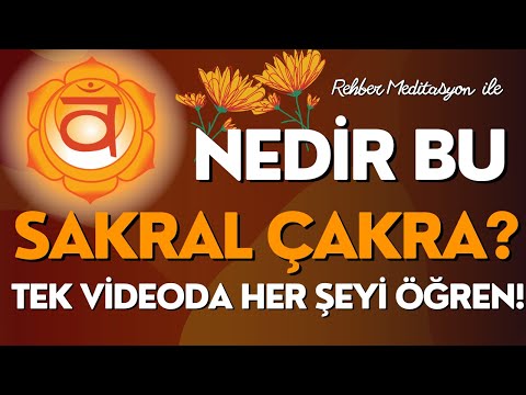 Sakral Çakra Hakkında Bunları Öğren! #sakral