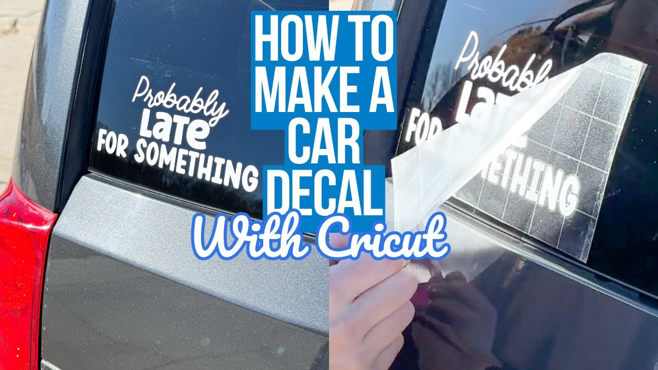 CAR VINYL DECAL WITH CRICUT | MY FAVORITE VINYL & APPLICATION PROCESS ...