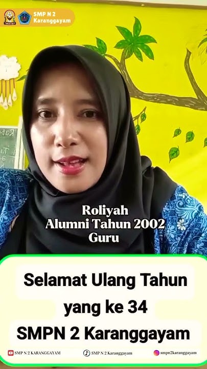 Ucapan selamat ulang tahun dari para Alumni SMPN 2 Karanggayam ke-34. #ulangtahun #alumni - YouTube