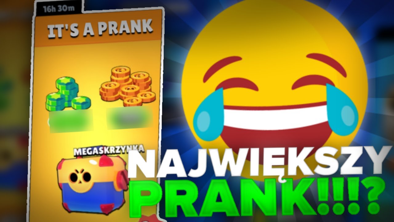 NAJWIĘKSZY PRANK W HISTORII BRAWL STARS! - YouTube