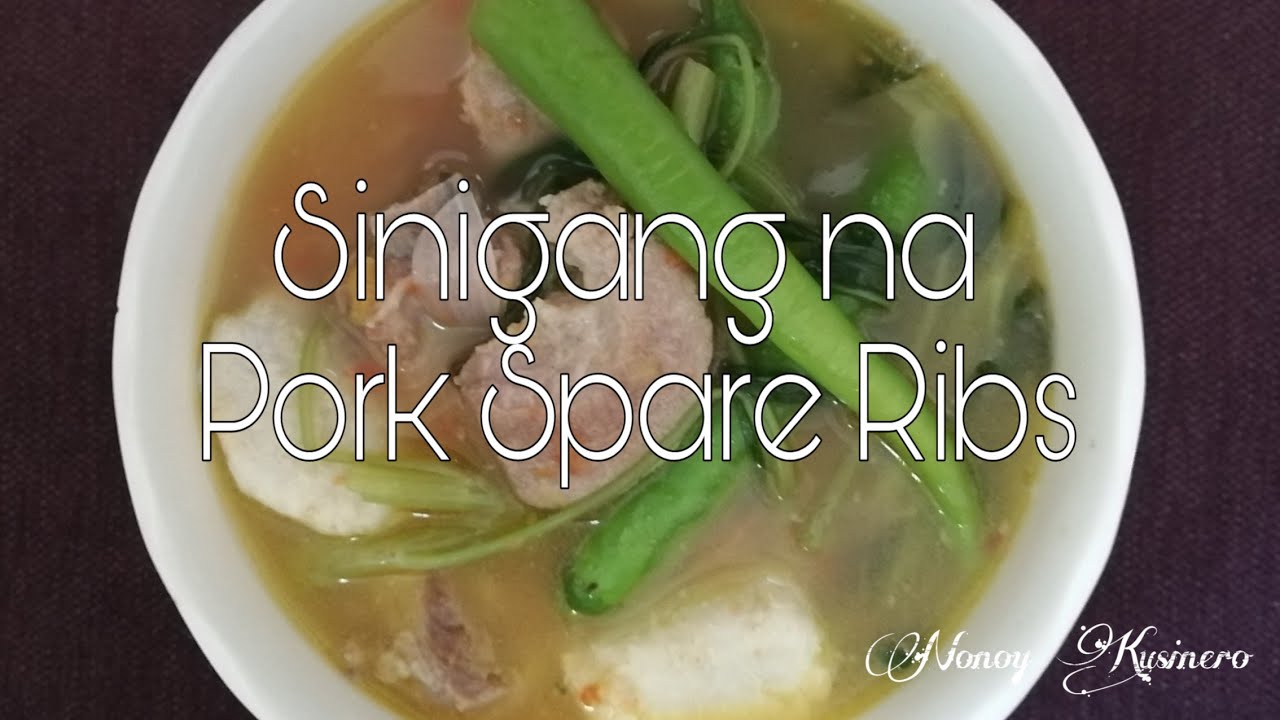 Sinigang na Pork Spare Ribs - YouTube