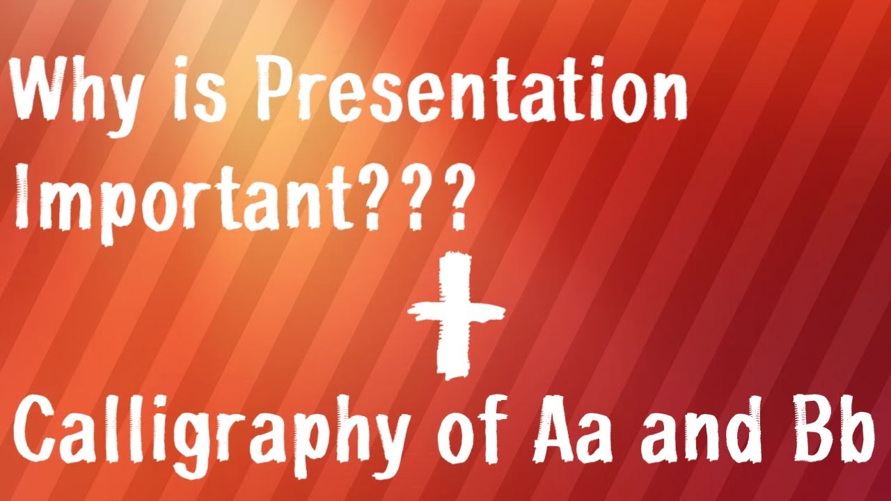 WHY IS PRESENTATION IMPORTANT STUDENT CALLIGRAPHY OF ALPHABETS Aa why-is-presentation-important-student-calligraphy-of-alphabets-aa