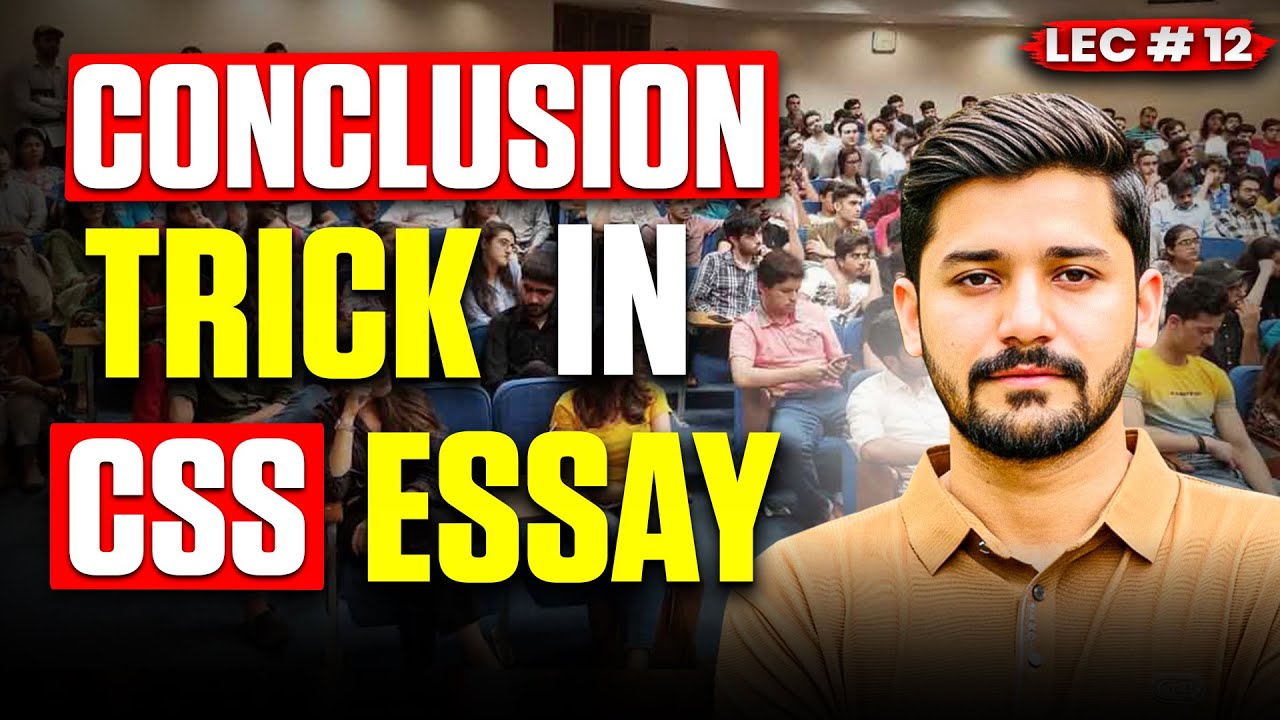 Conclusion in Essay Writing - Conclusion in CSS Essay Lectures - CSS ...