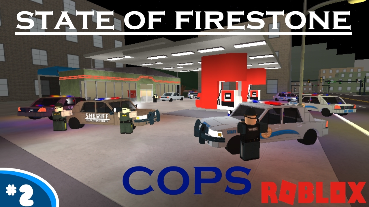 Gas Station Standoff! - Firestone Cops #2 - ROBLOX - YouTube
