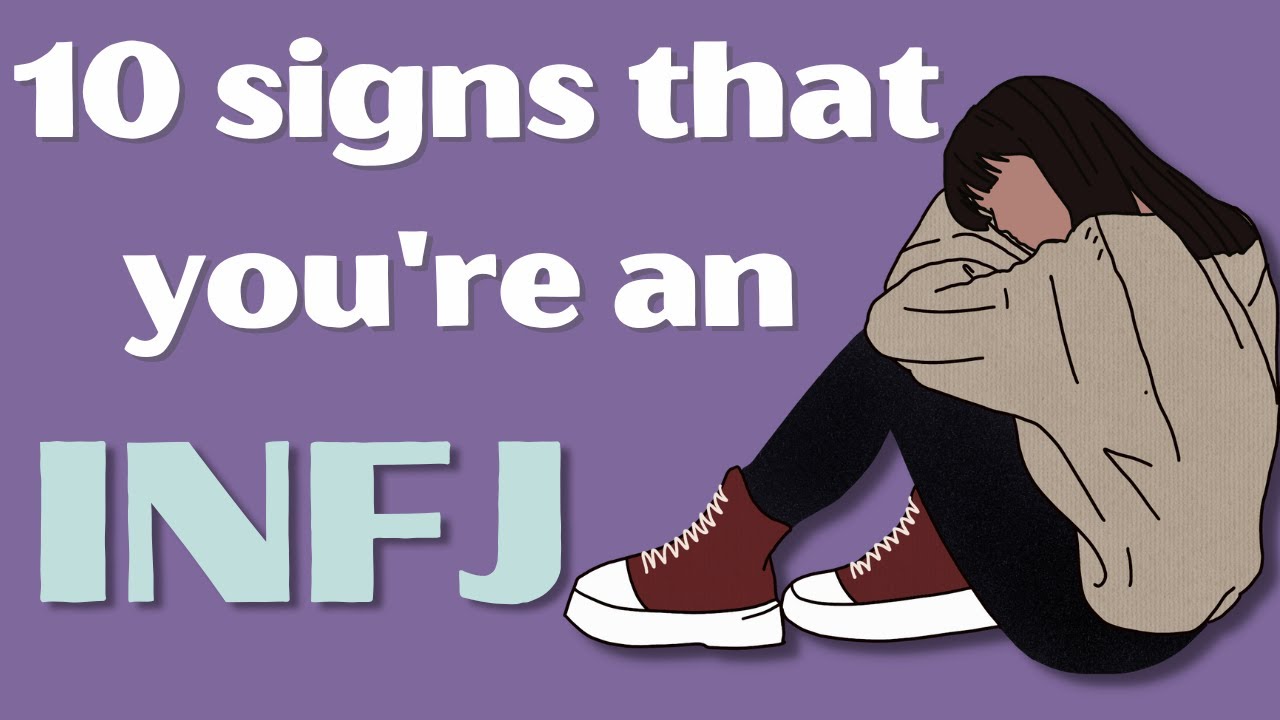 10 Signs That You're INFJ Personality Type - YouTube
