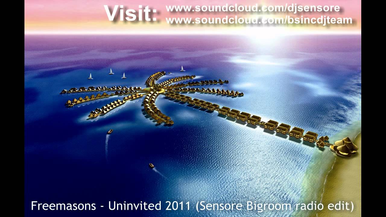 Freemasons - Uninvited 2011 (DJ Sensore Bigroom extended Mix) - YouTube