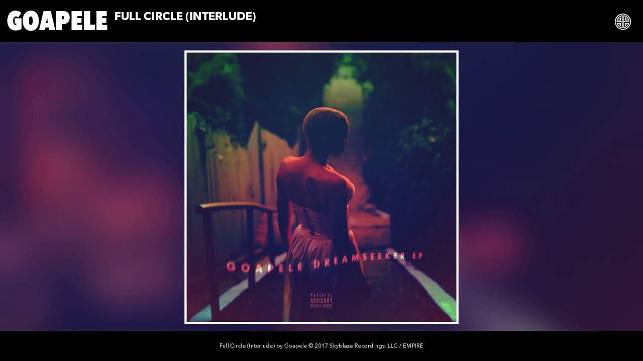 Goapele - Full Circle (Interlude) (Audio) - YouTube