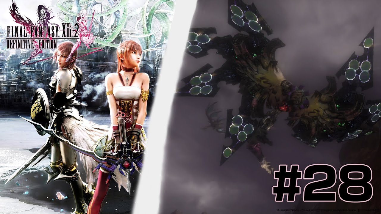 Final Fantasy XIII-2 Definitive Edition | Part 28 - Superboss Fights ...