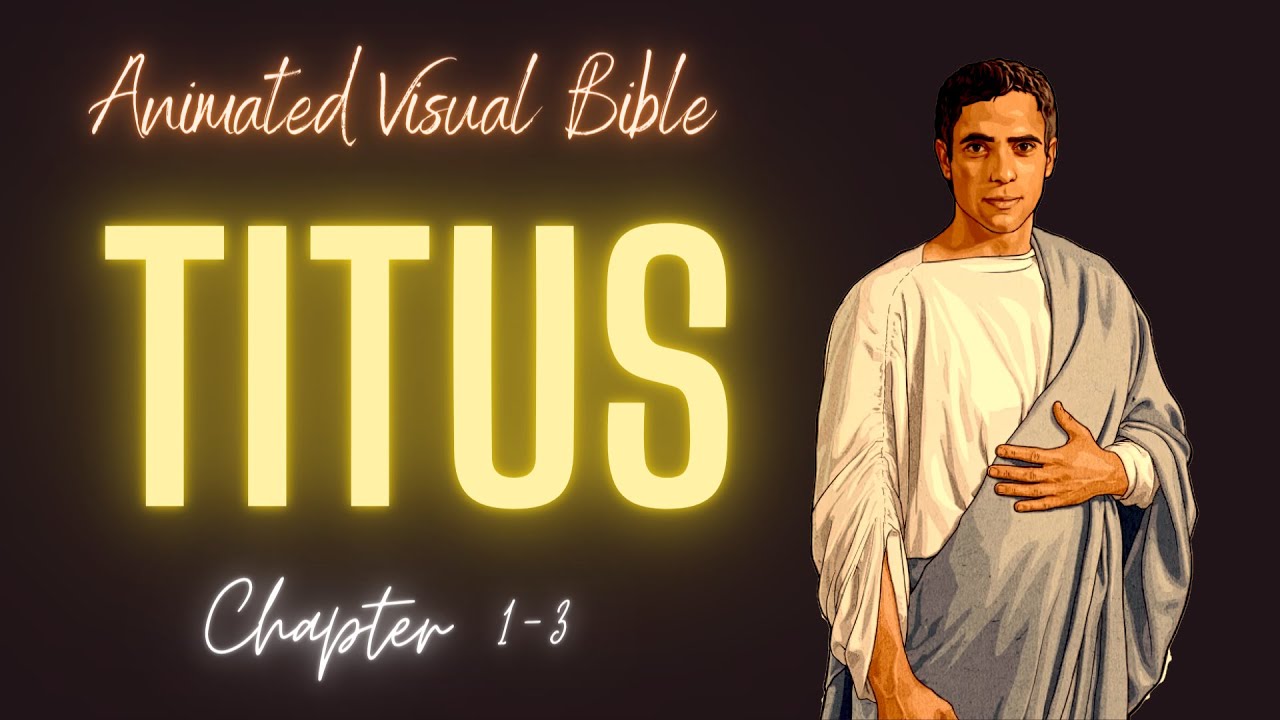 Titus Visual Bible | Bible Animation - YouTube