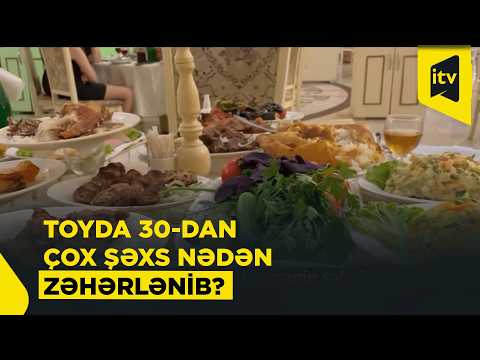 İsmayıllıda toyda kütləvi zəhərlənmənin səbəbi açıqlanıb
