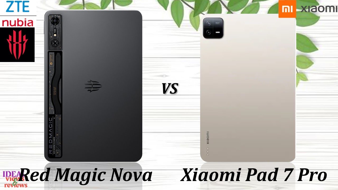 ZTE NUBIA Red Magic Nova vs Xiaomi Pad 7 Pro Which Gaming Tablet Reigns ...