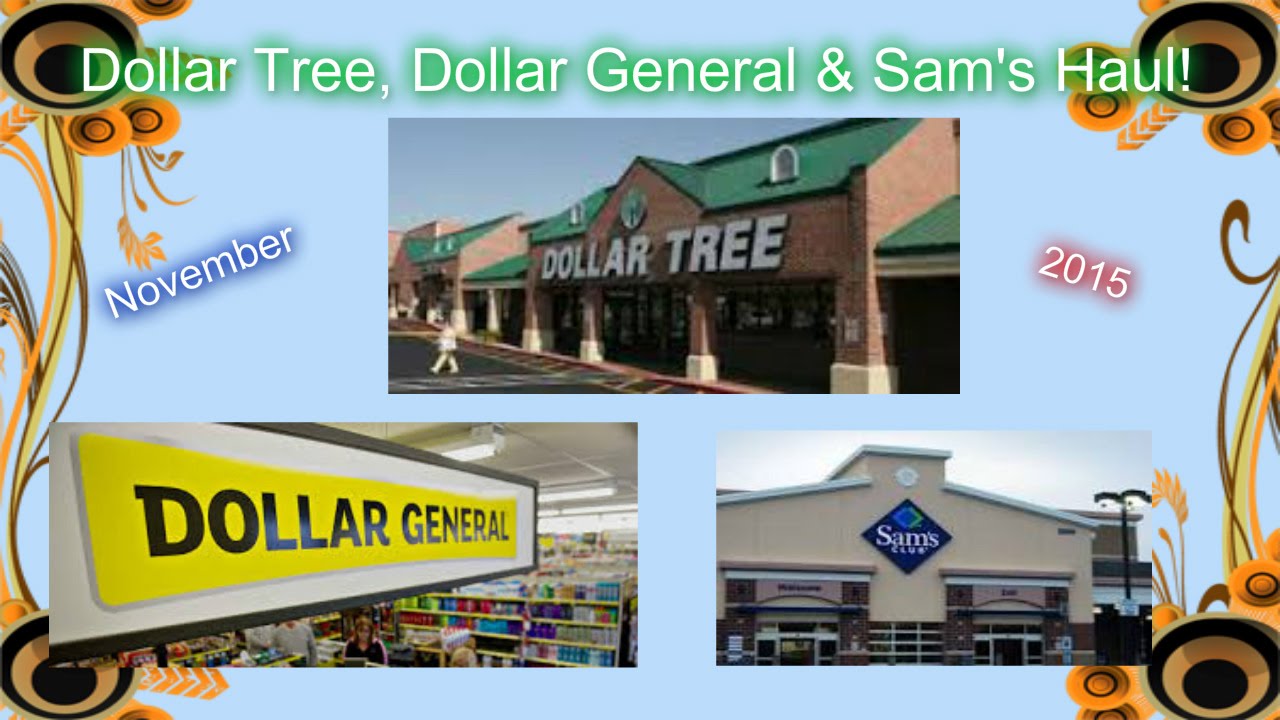 Dollar Tree, Dollar General, & Sam's Club Haul! November 2015 - YouTube