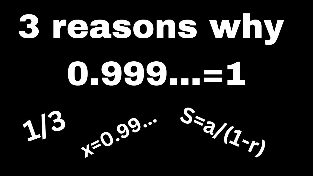 3 astonishing reasons why 0.999.. equals to 1 || The Mind-Bending Math ...