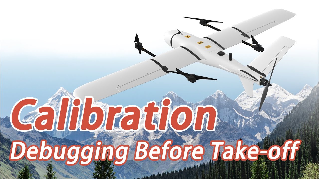 Hero VTOL UAV Assembly & Commissioning Guide12——Indoor calibration check before takeoff - YouTube