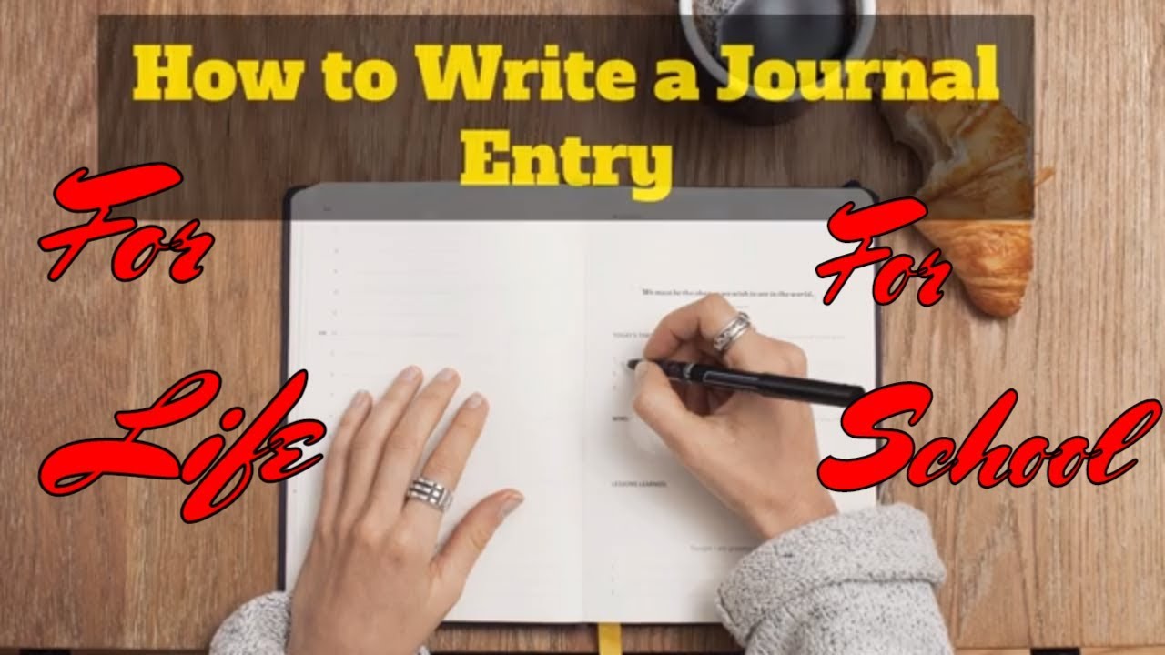 How to Write a Journal Entry | Document Your Journey of Life - YouTube