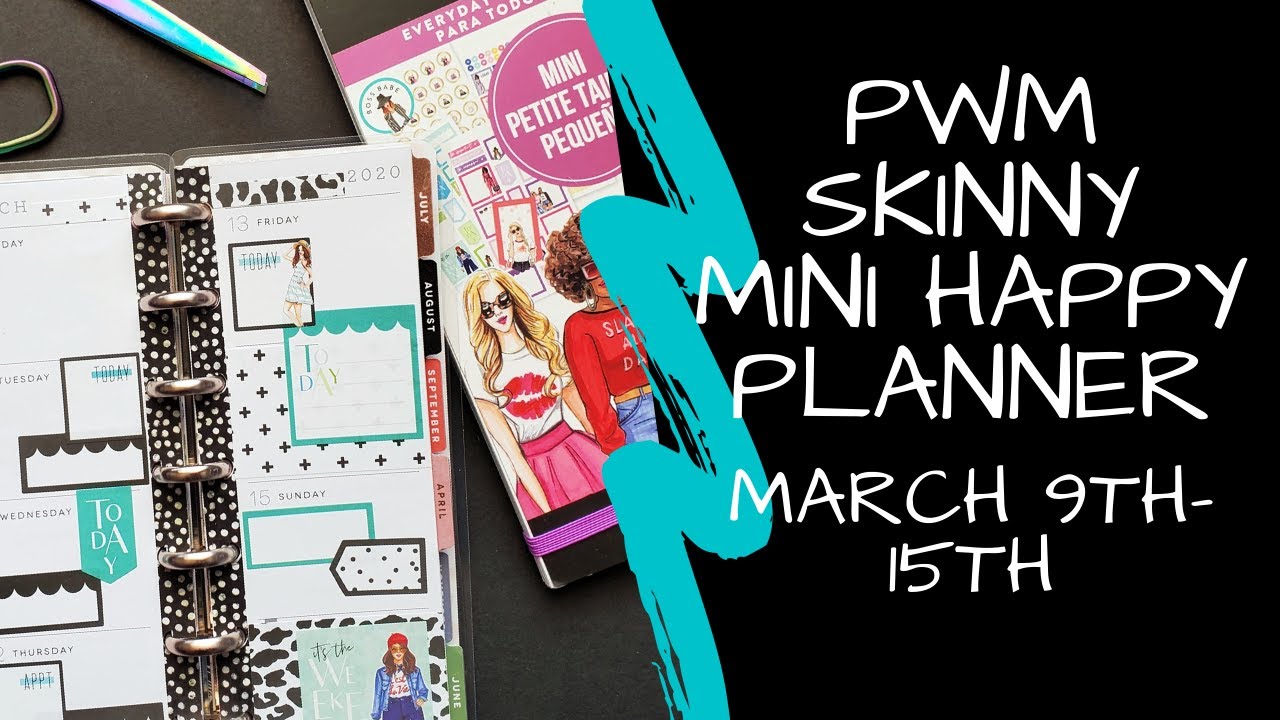 PWM March 9th 15th Skinny Mini Happy Planner YouTube pwm-march-9th-15th-skinny-mini-happy-planner-youtube