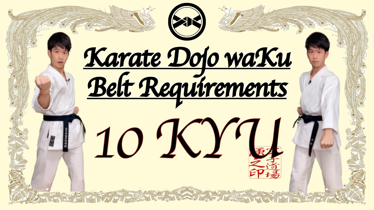 10 Kyu Belt Requirements｜【Karate Dojo waKu】 - YouTube