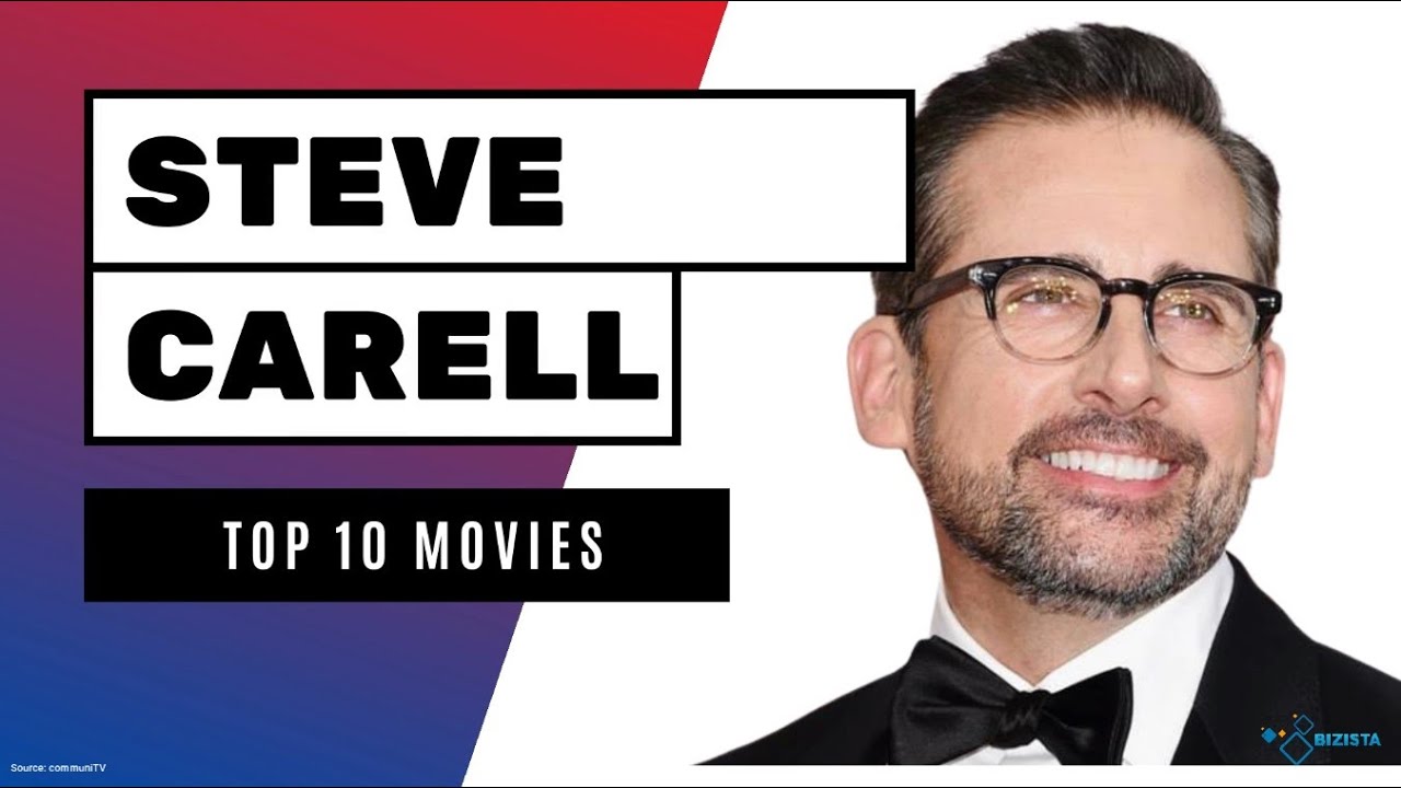 Top 10 Movies of Steve Carell - YouTube