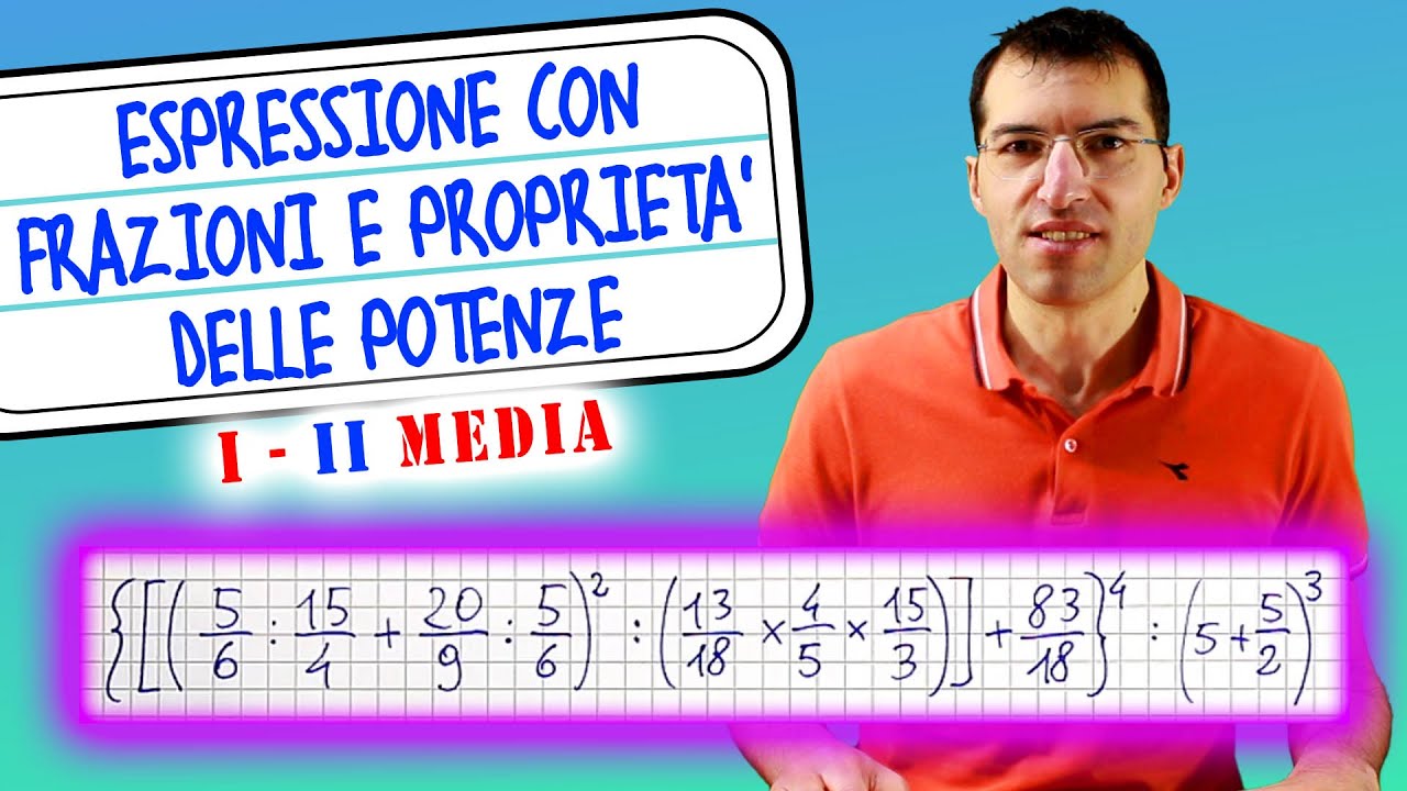 Espressioni con frazioni e proprietà delle potenze - I e II Media ...