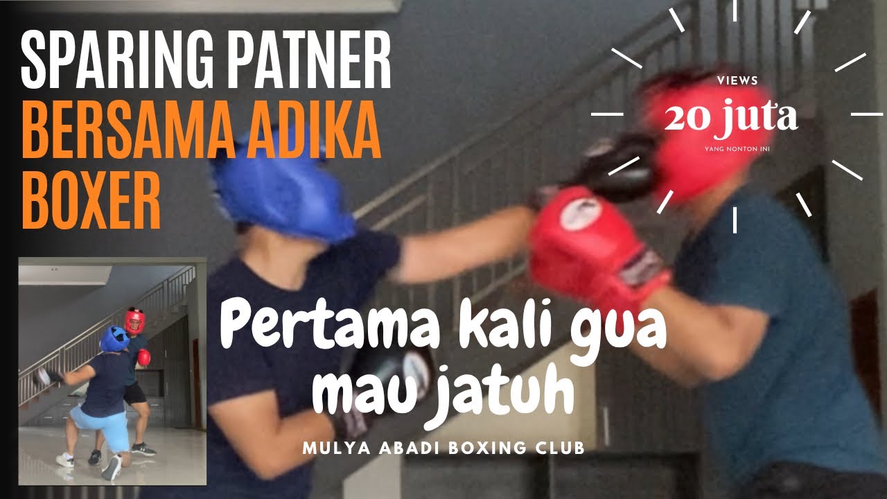 Virall!!! Sparing Patner bersama Adika Boxer sangat keras saya hampir ...