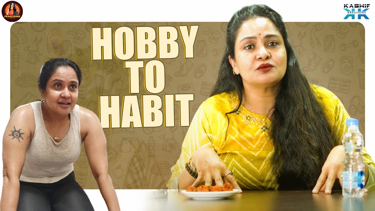 Hobby to Habit | Pragstrong | Pragathi - YouTube