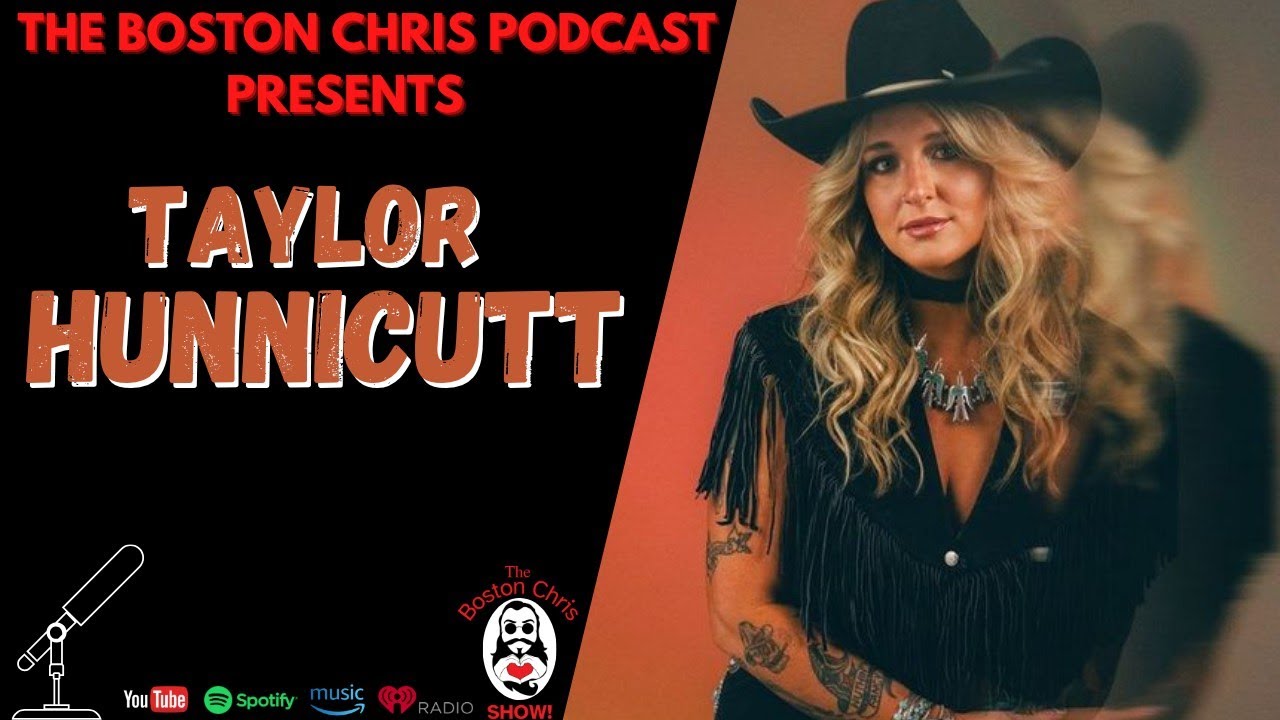 TAYLOR HUNNICUTT on The Boston Chris Podcast | Episode 87 | IN DEPTH ...