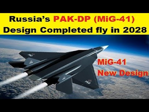 Russia’s PAK-DP (MiG-41) Design work Completed and It will Fly in 2028 ...